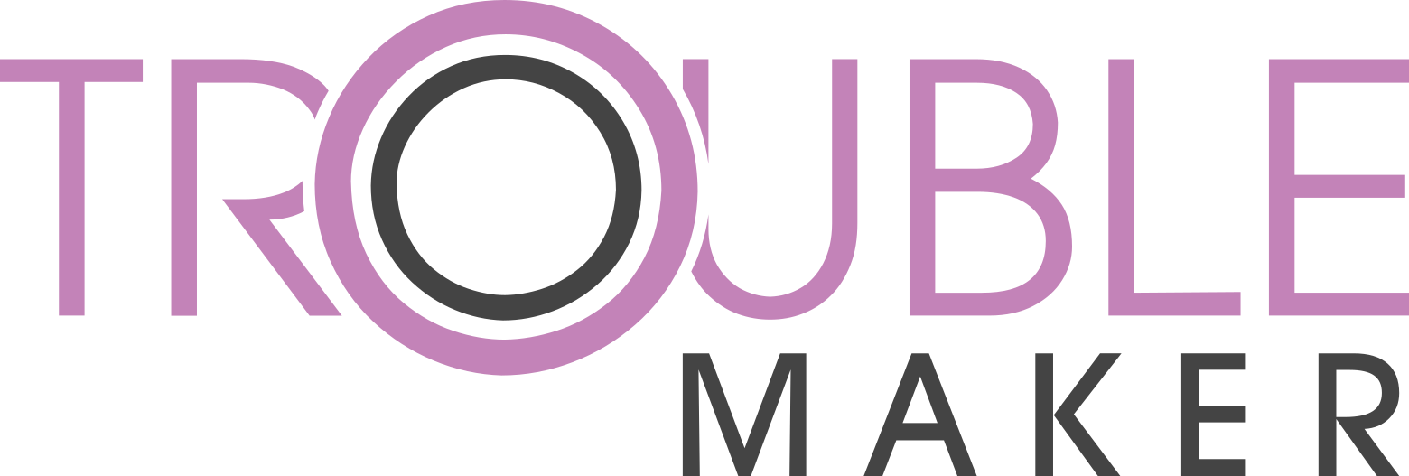 Trouble Maker Pre-Registration - Full Trouble